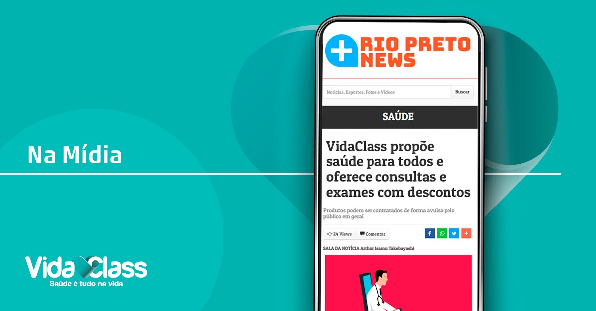 Destaque na mídia: VidaClass propõe saúde para todos e oferece ...